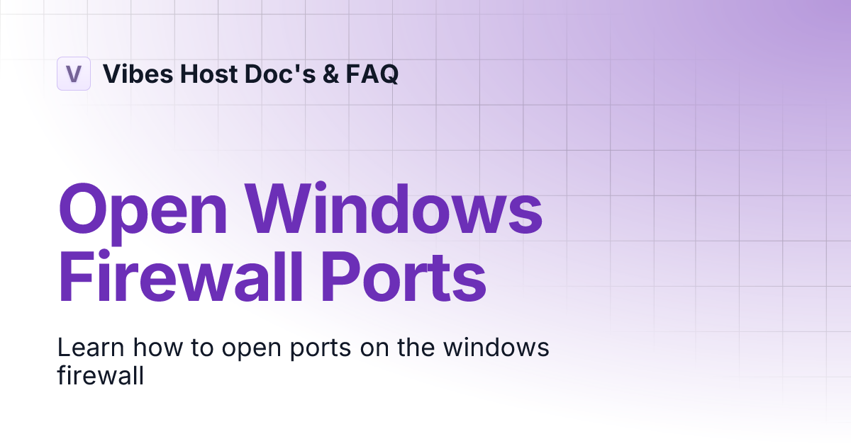 Open Windows Firewall Ports | Vibes Host Doc's & FAQ