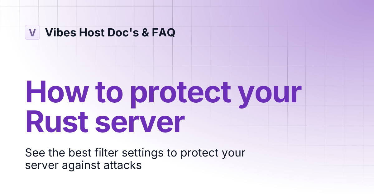 How to protect your Rust server | Vibes Host Doc's & FAQ